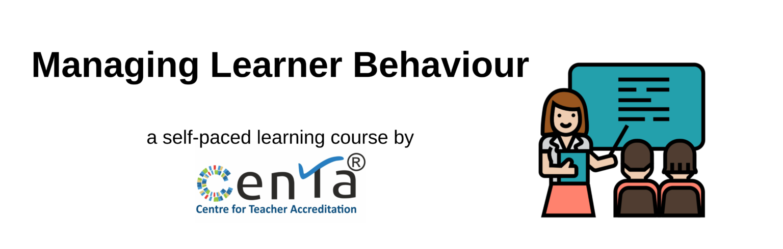 CENTA® Self-Paced Course on Managing Learner Behaviour – CENTA Courses