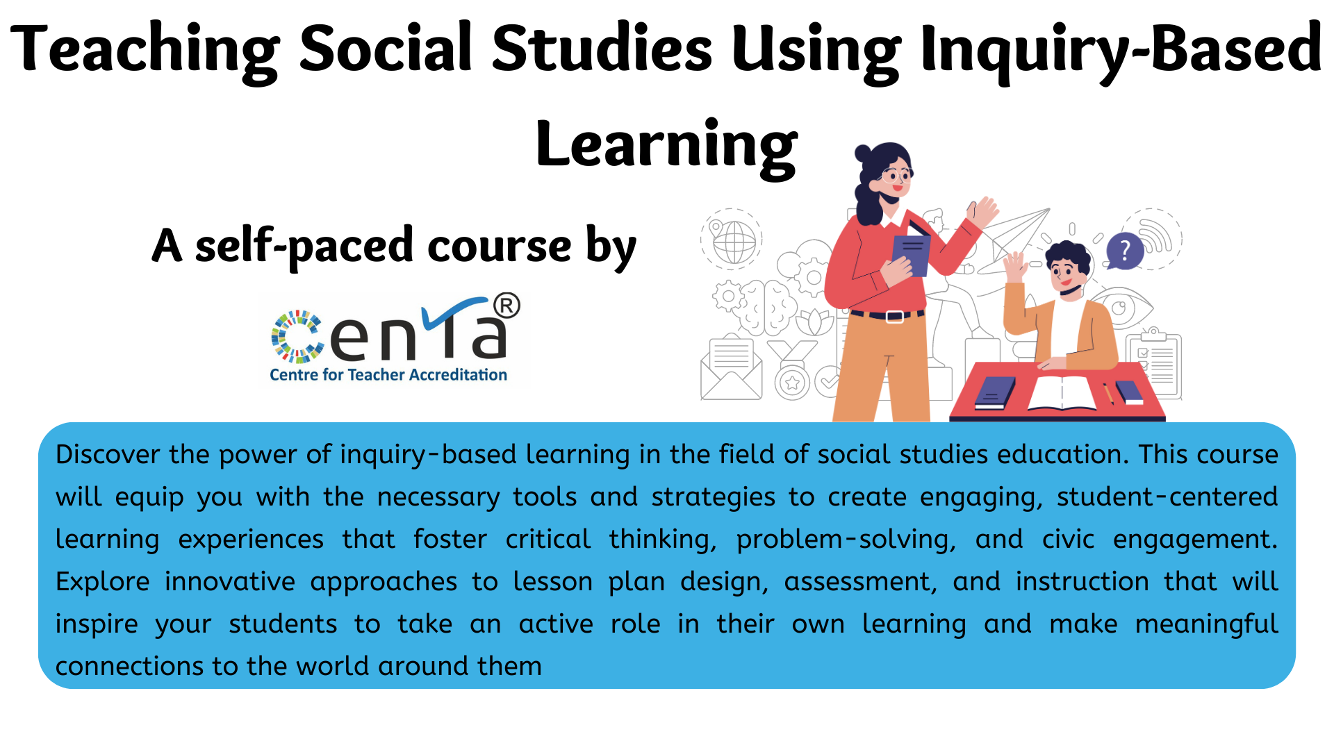 CENTA® Self-Paced Course on Teaching Social Studies Using Inquiry-Based ...